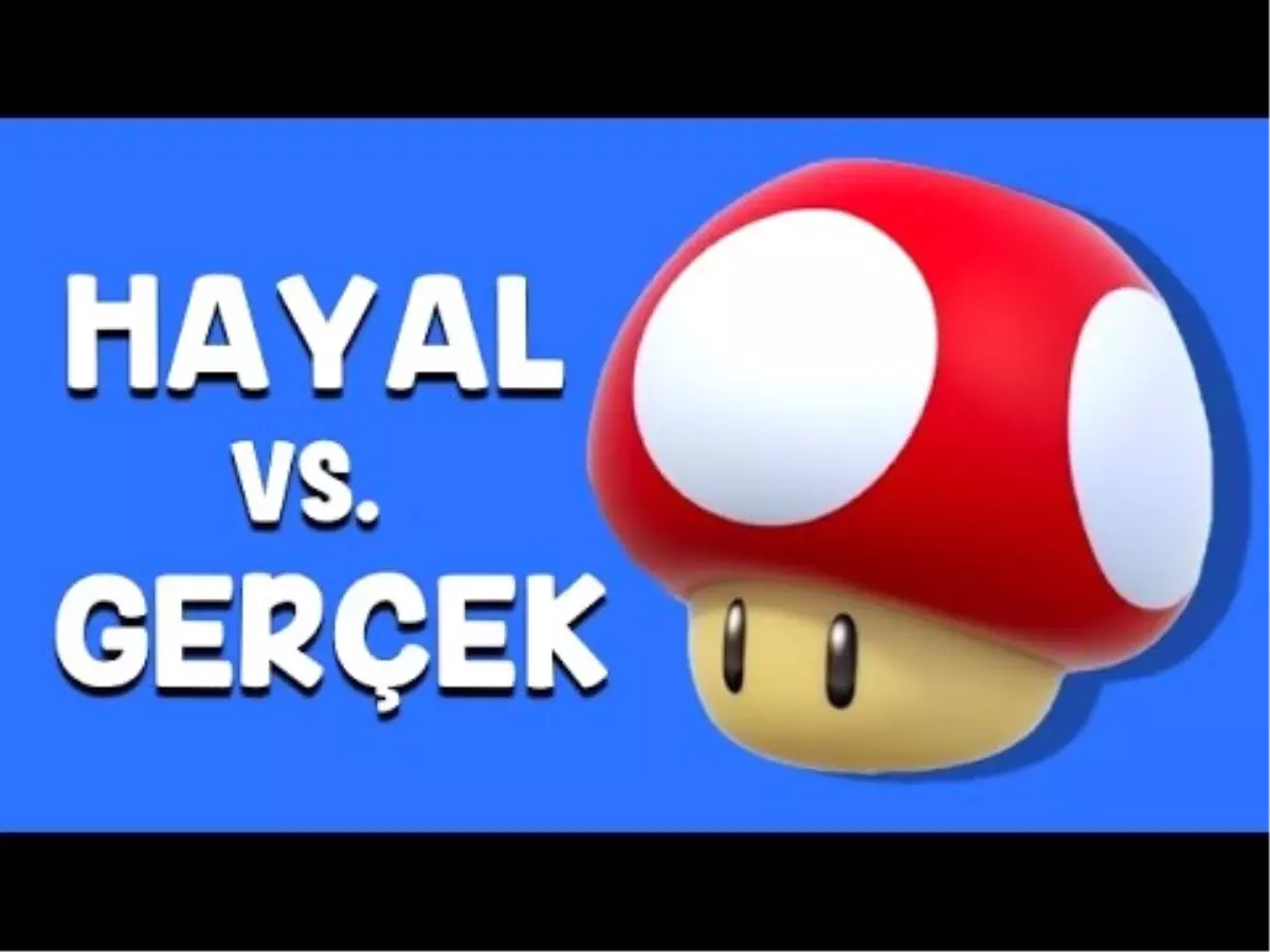 Super Mario Mantarını Yaptık - Hayaller ve Gerçekler - Son Dakika