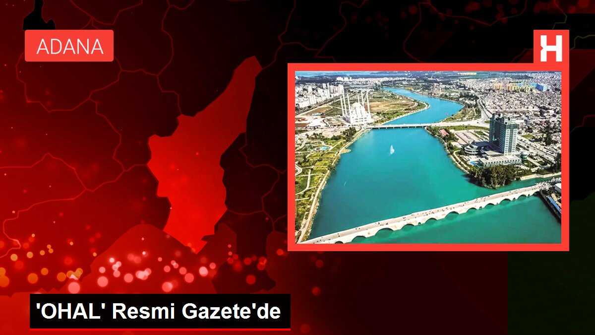 'OHAL' Resmi Gazete'de - Haberler