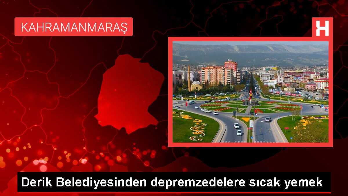 Derik Belediyesinden depremzedelere sıcak yemek - Haberler
