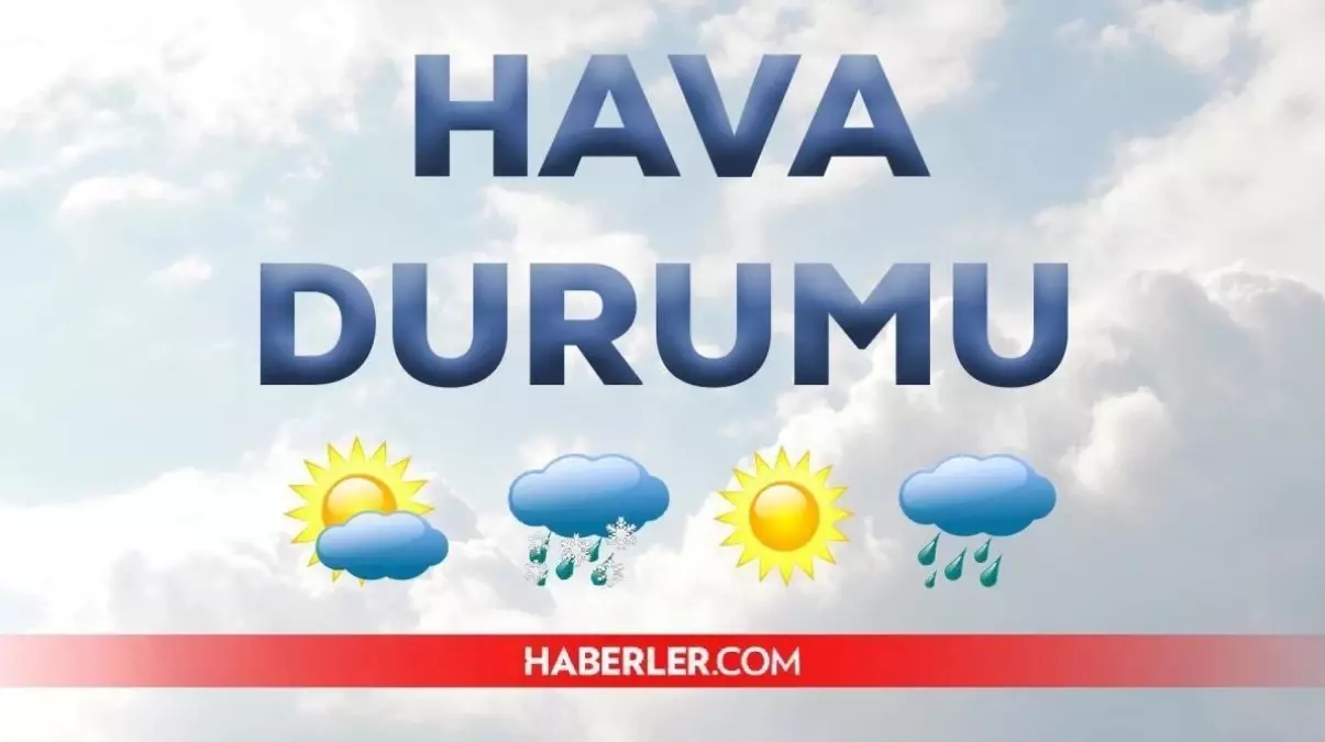 Bugün (8 Haziran) hava durumu nasıl? Güncel hava durumu tahmini ...