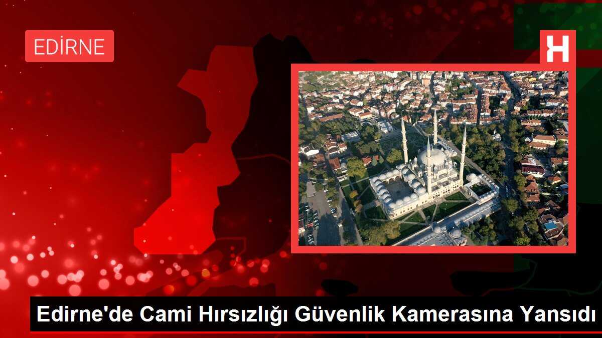 Edirne'de Şeyh Çelebi Camii'nde Sadaka Kutusu ve Mikrofonlu Hoparlör ...